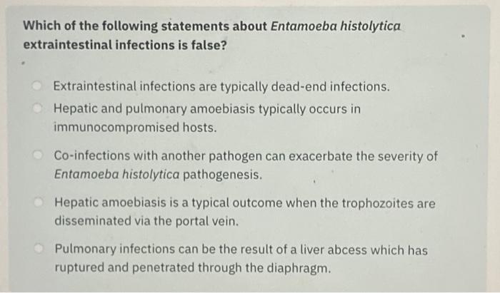Solved Which of the following statements about Entamoeba | Chegg.com