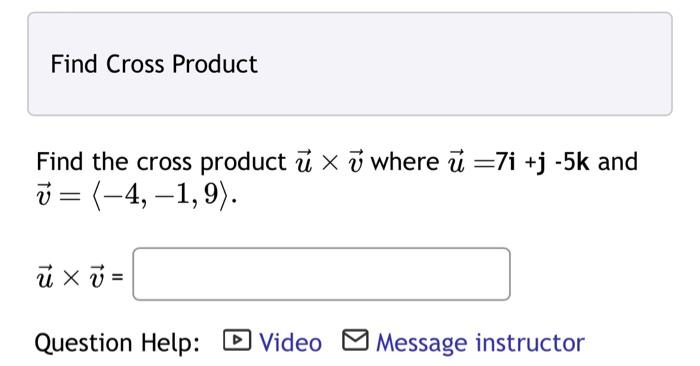 Solved Find Cross Product Find the cross product u×v where | Chegg.com