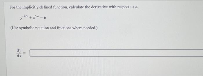 Solved For the implicitly-defined function, calculate the | Chegg.com