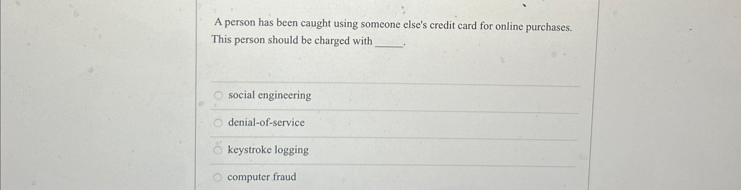 Solved A person has been caught using someone else's credit | Chegg.com
