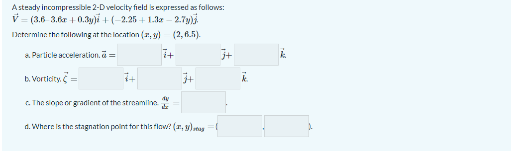 Solved A steady incompressible 2-D velocity field is | Chegg.com