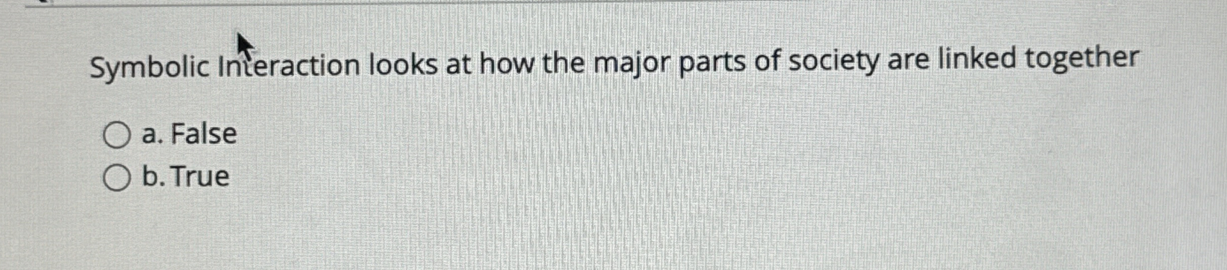 Solved Symbolic Interaction looks at how the major parts of | Chegg.com