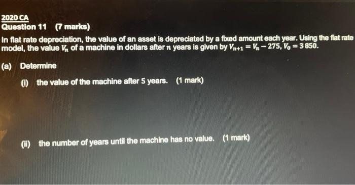 Solved QuestCA In flat rate depreciation, the value of an | Chegg.com
