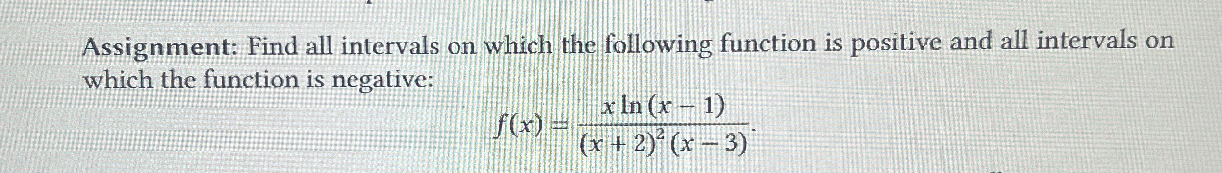 Solved Assignment Find All Intervals On Which The Following