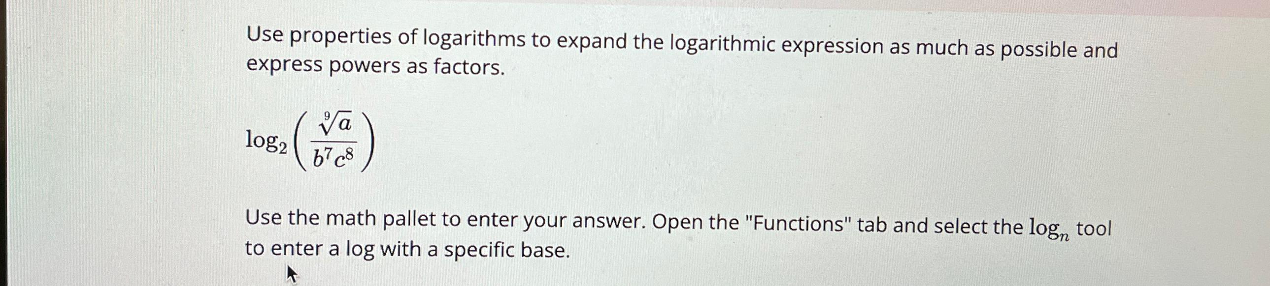 Solved Use properties of logarithms to expand the | Chegg.com