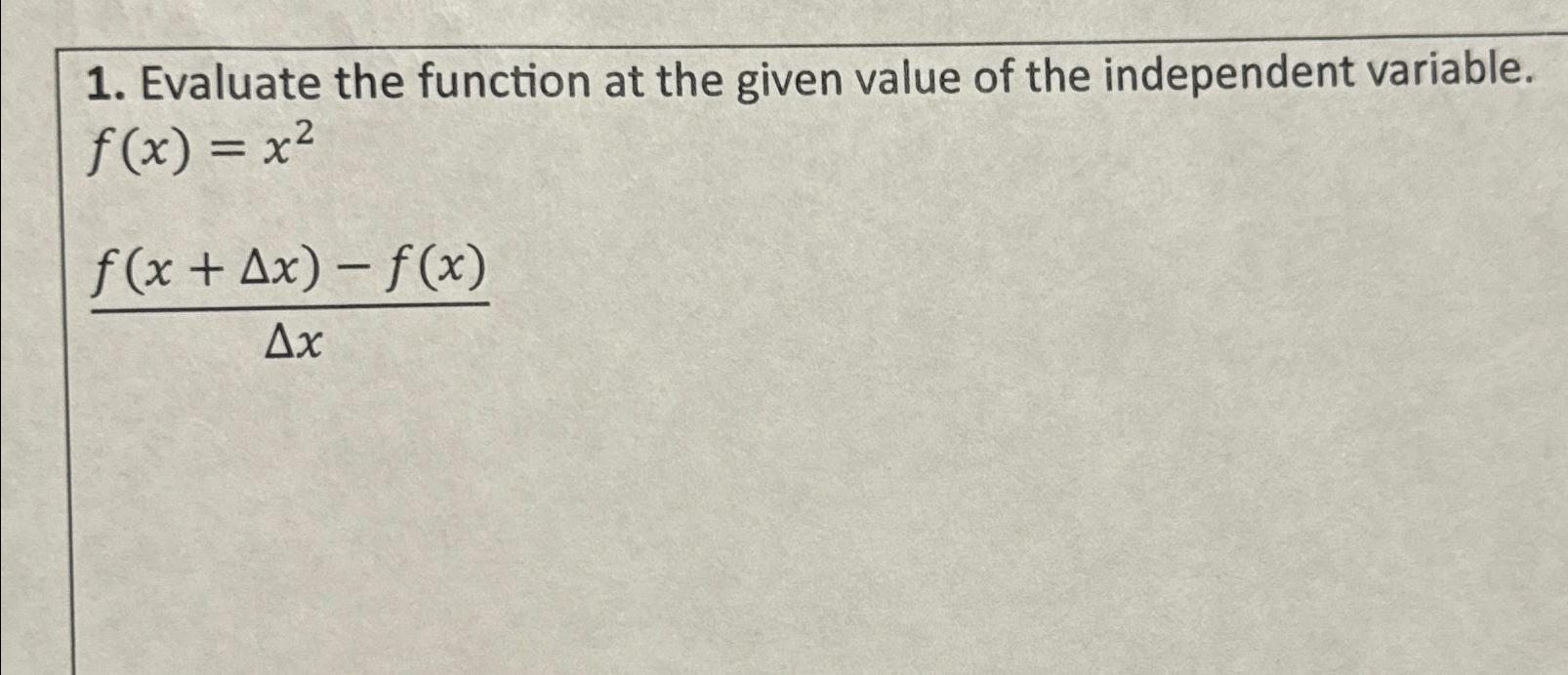 Solved Evaluate the function at the given value of the | Chegg.com