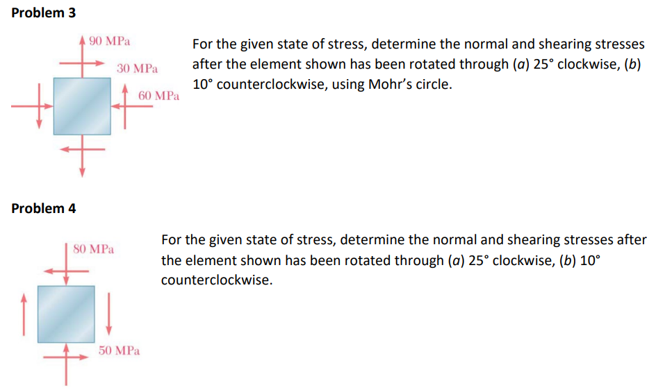Solved Solve both problems using Mohr's Circle. Problem 3For | Chegg.com