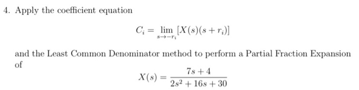 Solved 4. Apply the coefficient equation lim X (s)(s +r) C | Chegg.com