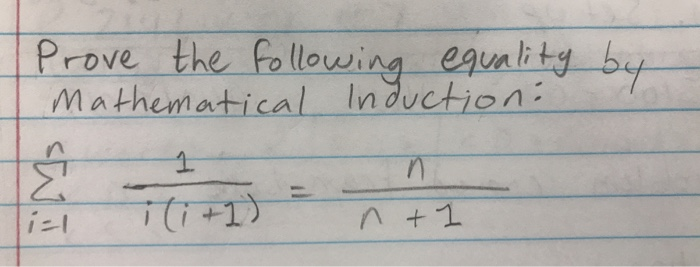 Solved Prove the following equality by Mathematical | Chegg.com