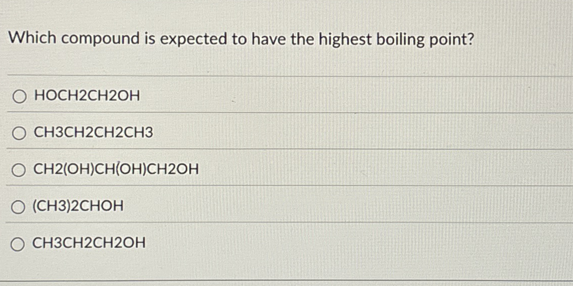 Solved Which compound is expected to have the highest | Chegg.com