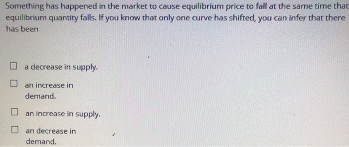 Solved Something has happened in the market to cause | Chegg.com