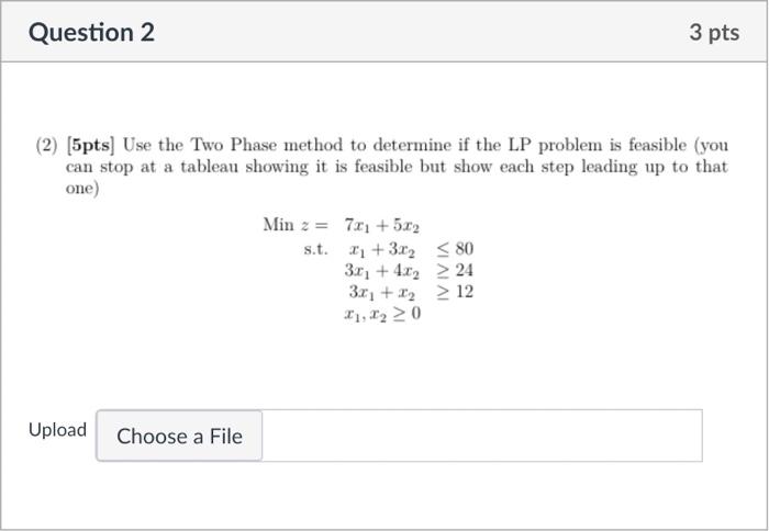 Solved (2) [5pts] Use the Two Phase method to determine if | Chegg.com