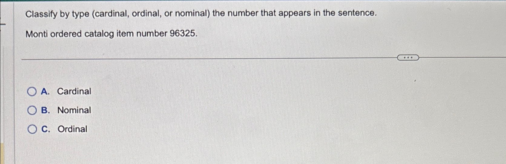 Solved Classify by type (cardinal, ﻿ordinal, or nominal) | Chegg.com