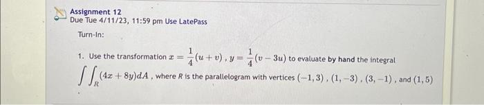 Solved Assignment 12 Due Tue 4/11/23,11:59pm Use LatePass | Chegg.com