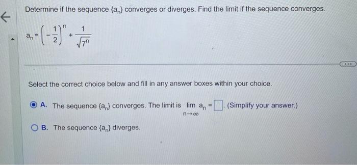 Solved Determine if the sequence {an} converges or diverges. | Chegg.com