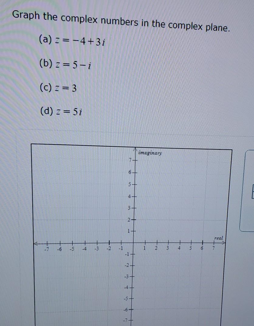 Solved Graph the complex numbers in the complex plane. (a) | Chegg.com