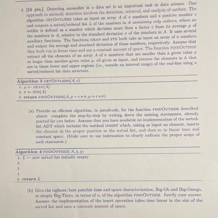 Solved 4. [15 pts.] Detecting anomalics in a data set is an | Chegg.com