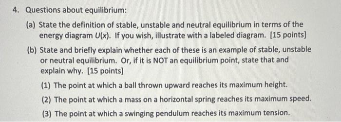 Solved 4. Questions about equilibrium: (a) State the | Chegg.com