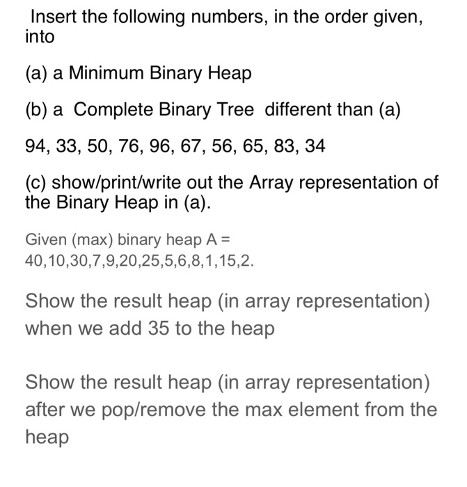 Solved Insert the following numbers, in the order given, | Chegg.com