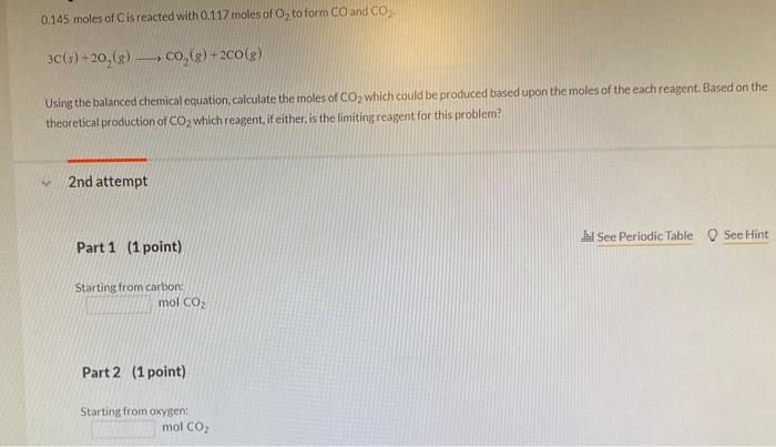 Solved 0.145 moles of C is reacted with 0.117 moles of O2 to | Chegg.com