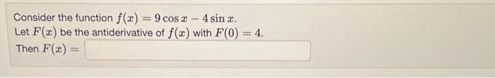 Solved f(x)=9cosx−4sinx derivative of f(x) with F(0)=4 | Chegg.com