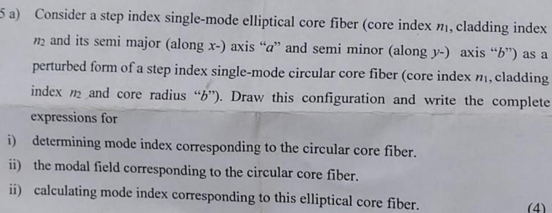 Solved a) Consider a step index single-mode elliptical core | Chegg.com