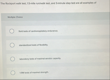 Solved The Rockport walk test, 1.5 -mile run/walk test, and | Chegg.com