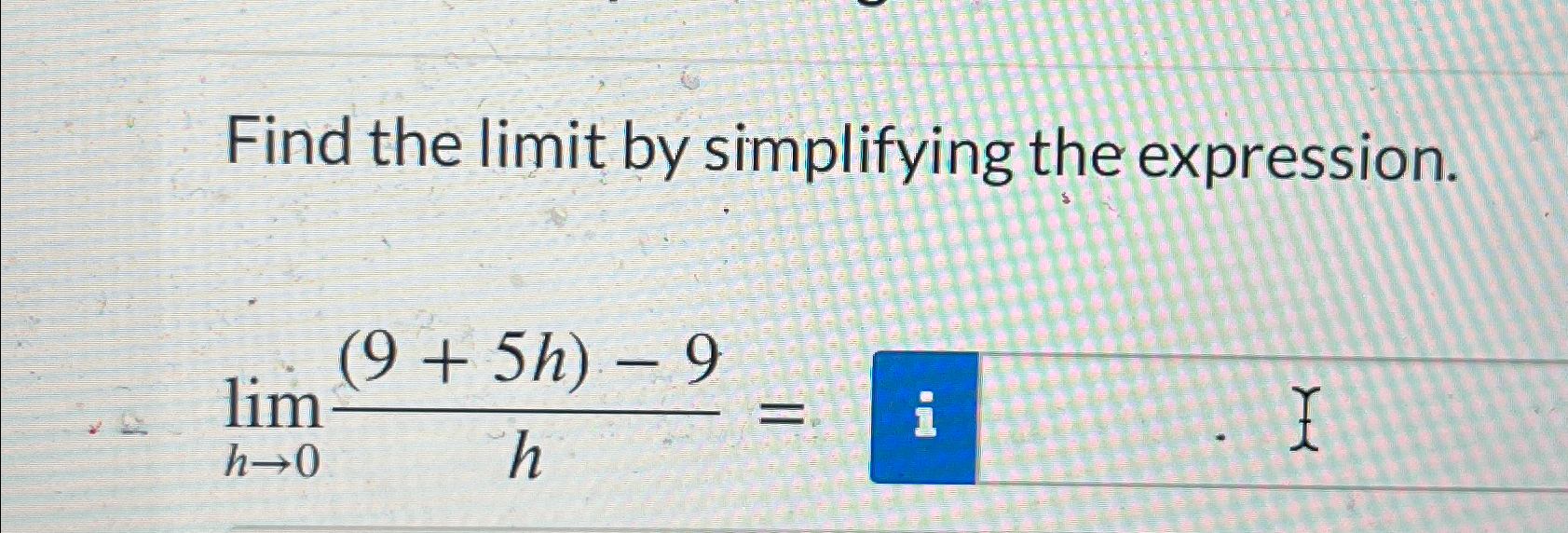 Solved Find the limit by simplifying the | Chegg.com