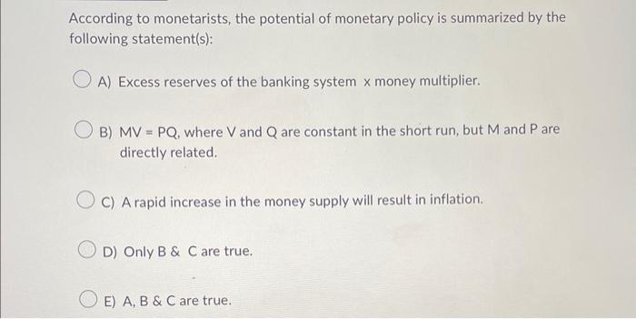 Solved According to monetarists, the potential of monetary | Chegg.com