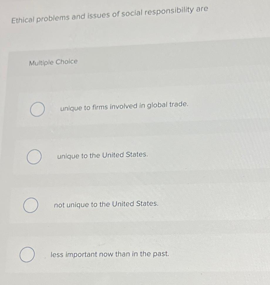 Solved Ethical problems and issues of social responsibility | Chegg.com