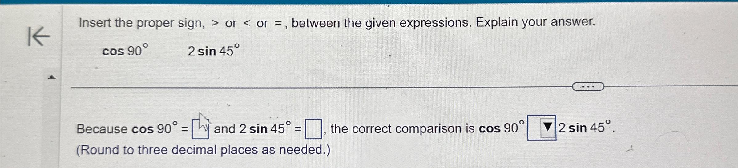 Solved Insert the proper sign, > ﻿or