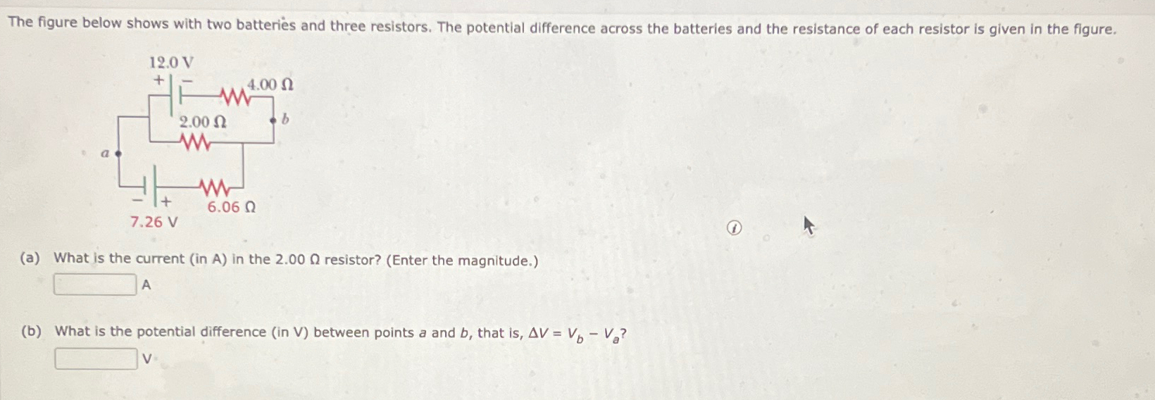 Solved The figure below shows with two batteries and three | Chegg.com
