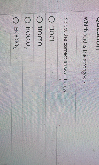 Solved Which acid is the strongest?Select the correct answer | Chegg.com