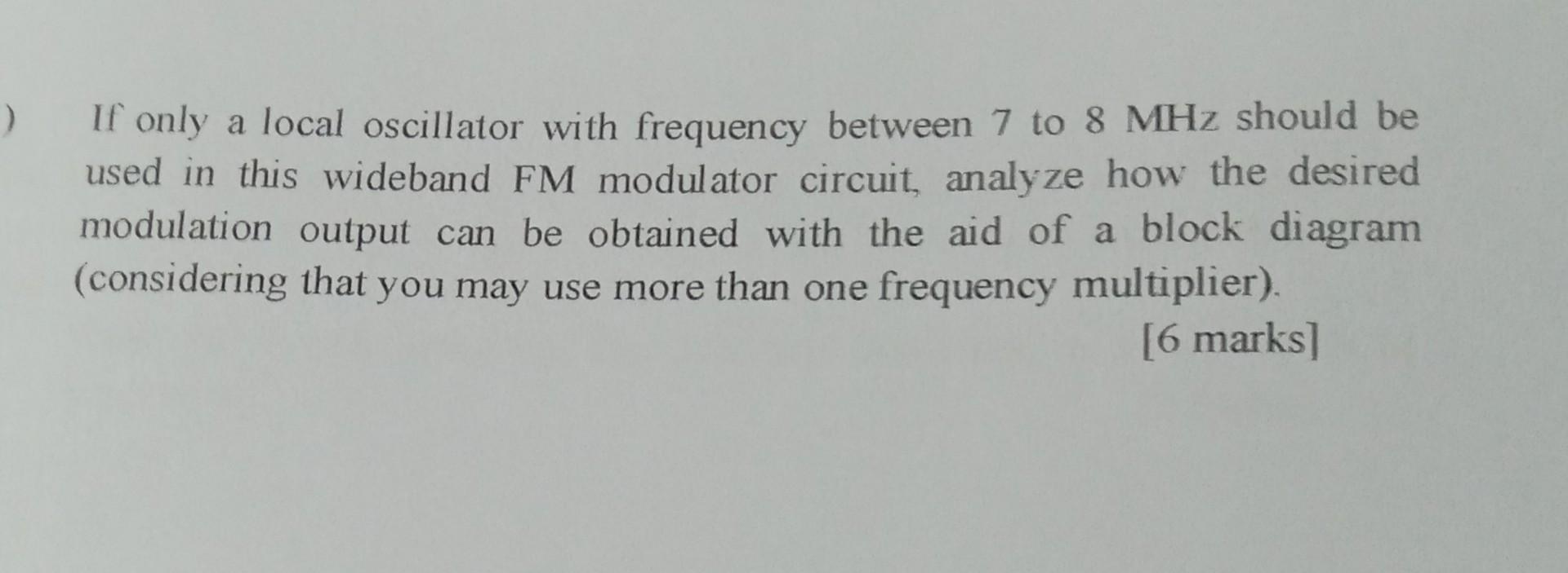 Solved If only a local oscillator with frequency between 7 | Chegg.com
