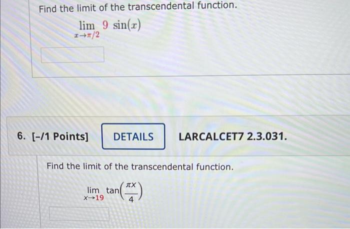 Solved Find the limit of the transcendental function. | Chegg.com