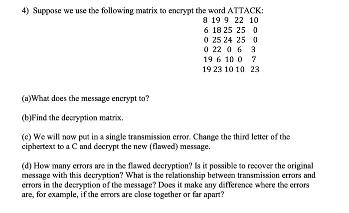 Solved Using hill ciphers and mod 26, how do i find the | Chegg.com