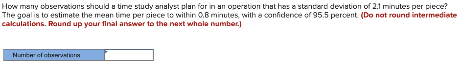 Solved How many observations should a time study analyst | Chegg.com
