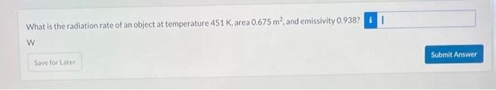 Solved What is the radiation rate of an object at | Chegg.com