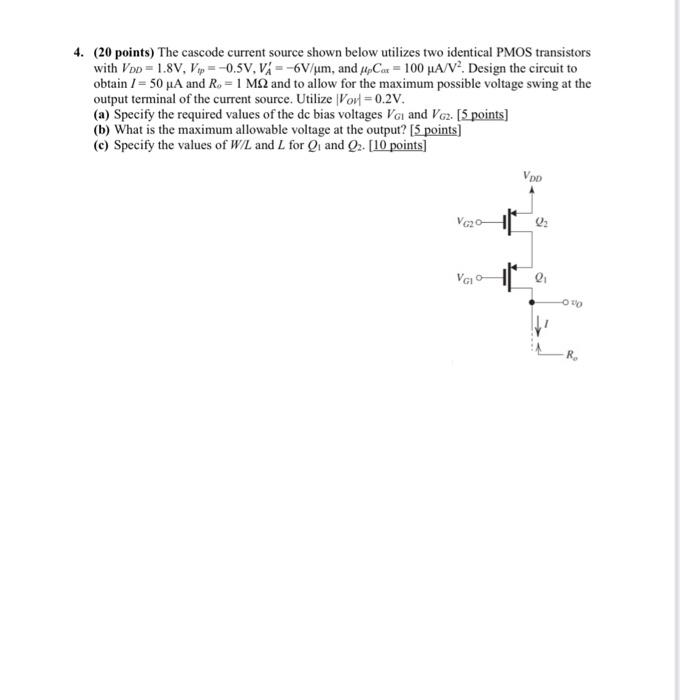 Solved 4. (20 points) The cascode current source shown below | Chegg.com