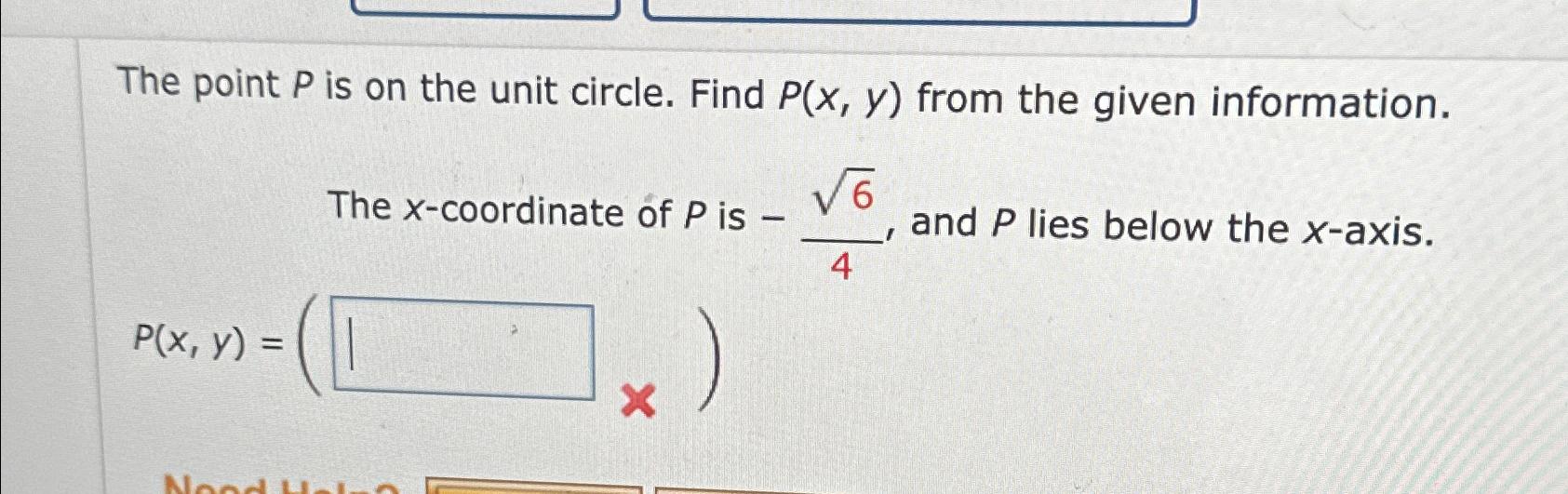 Solved The point P ﻿is on the unit circle. Find P(x,y) ﻿from | Chegg.com