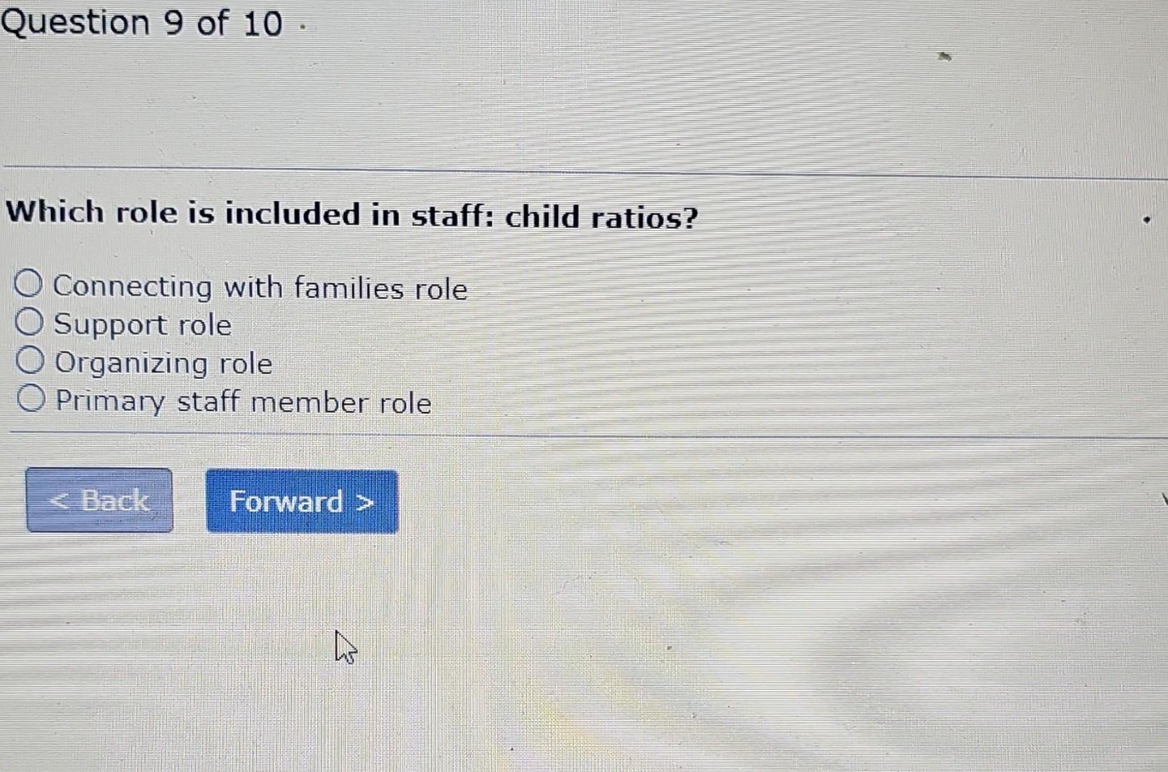 Which role is included in staff: child ratios? | Chegg.com