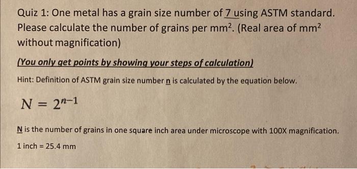 Solved Quiz 1: One metal has a grain size number of 7 using | Chegg.com