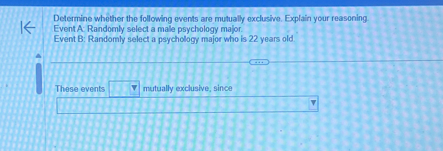 Solved Determine whether the following events are mutually | Chegg.com