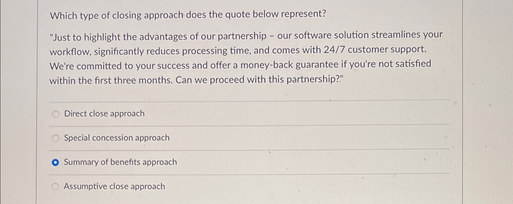 Solved Which type of closing approach does the quote below | Chegg.com