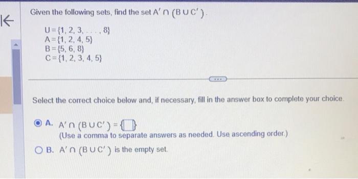 Solved Given the following sets, find the set A′∩(B∪C′). | Chegg.com