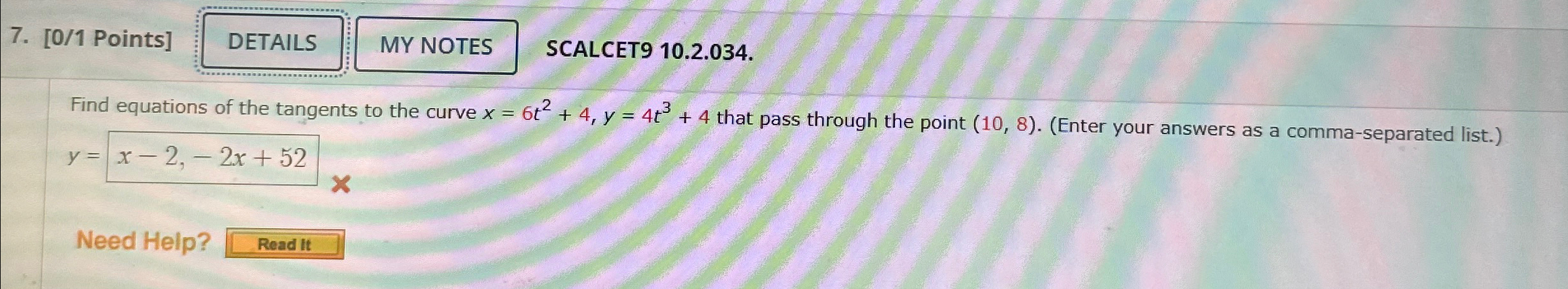 Solved [0/1 ﻿Points] ﻿SCALCET9 10.2.034.Find equations of | Chegg.com