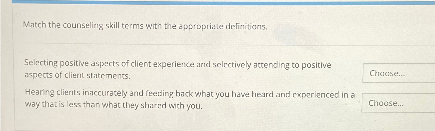 Solved Match the counseling skill terms with the appropriate | Chegg.com