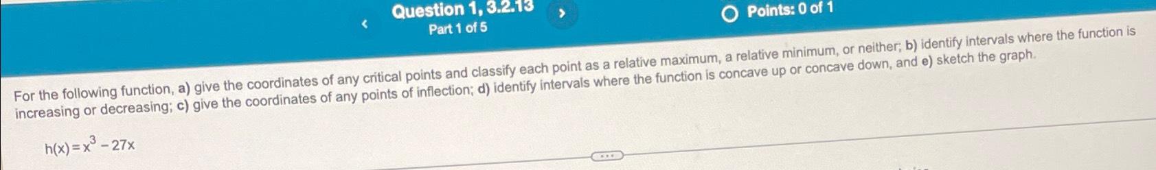 Solved Question 1, 3.2.13Part 1 ﻿of 5Points: 0 ﻿of 1For the | Chegg.com