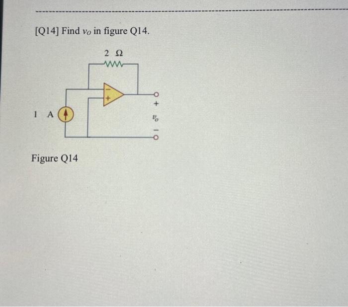 Solved [Q14] Find vo in figure Q14. Figure Q14 | Chegg.com