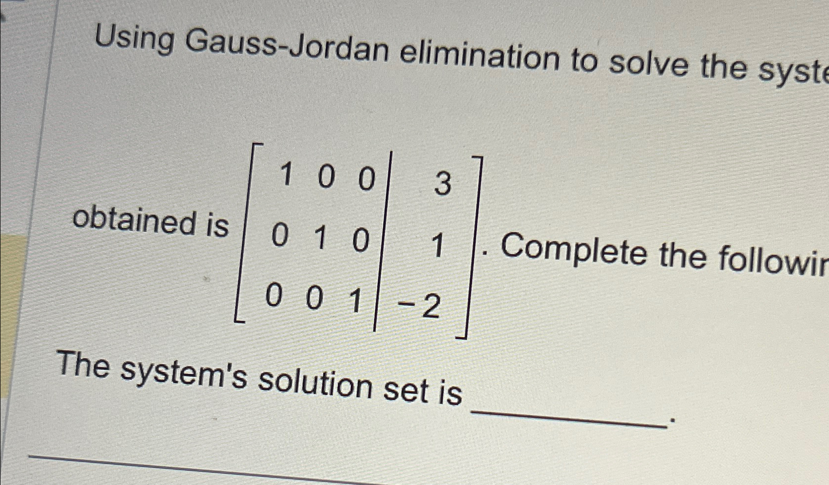 Solved Using Gauss-Jordan elimination to solve the | Chegg.com